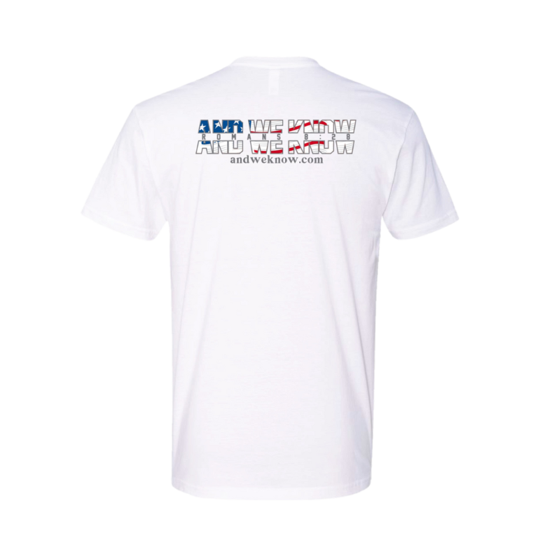 And We Know American Flag Tee (Available in Multiple Colors) - AWK Merch